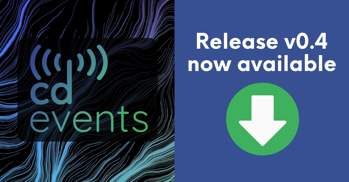 CDEvents v0.4 Announcement - CD Foundation